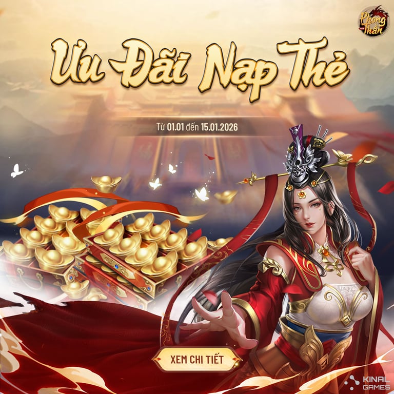 Phú Hào - Ưu đãi Nạp thẻ Rút thưởng đầu năm | Phong Thần Origin