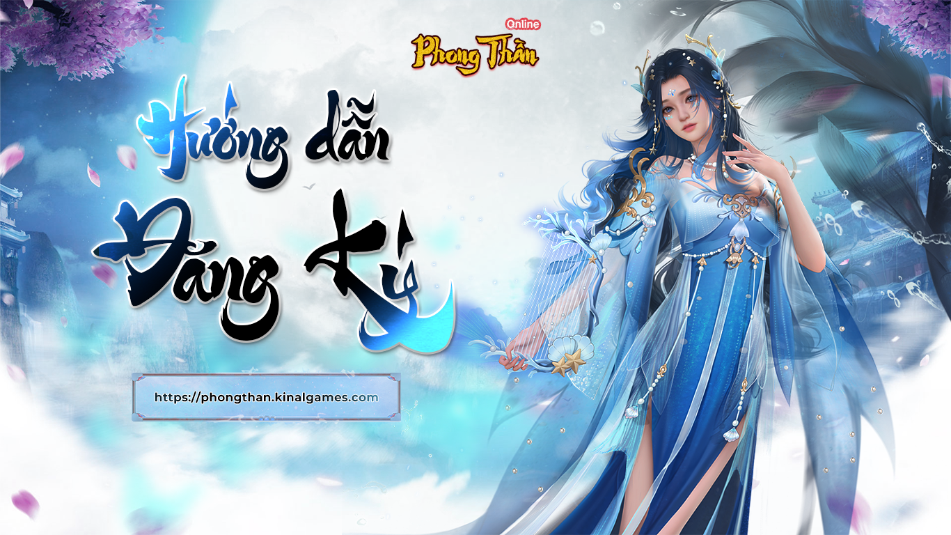 Hướng dẫn tạo tài khoản Kinal Games | Phong Thần Origin